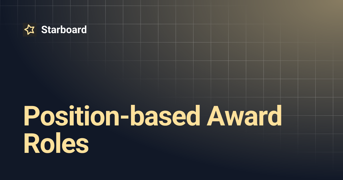 Position-based Award Roles | Starboard